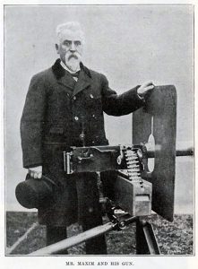 Hiram Maxim: The Right Place, Right Time, Right Gun to Change History